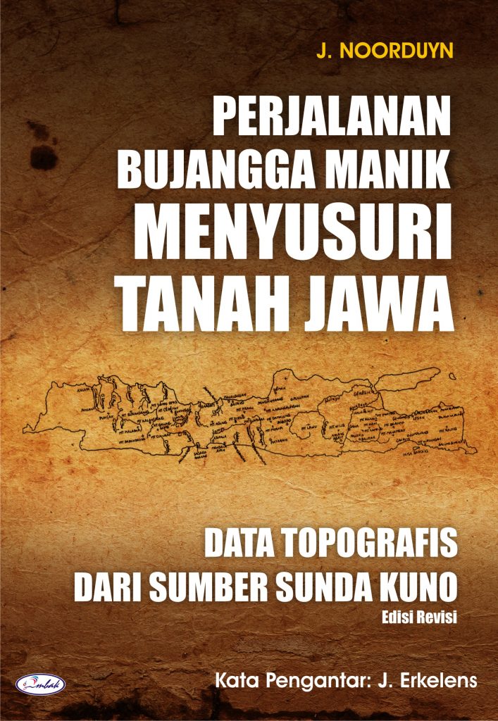 Perjalanan Bujangga Manik Menyusuri Tanah Jawa Data Topografis Dari ...